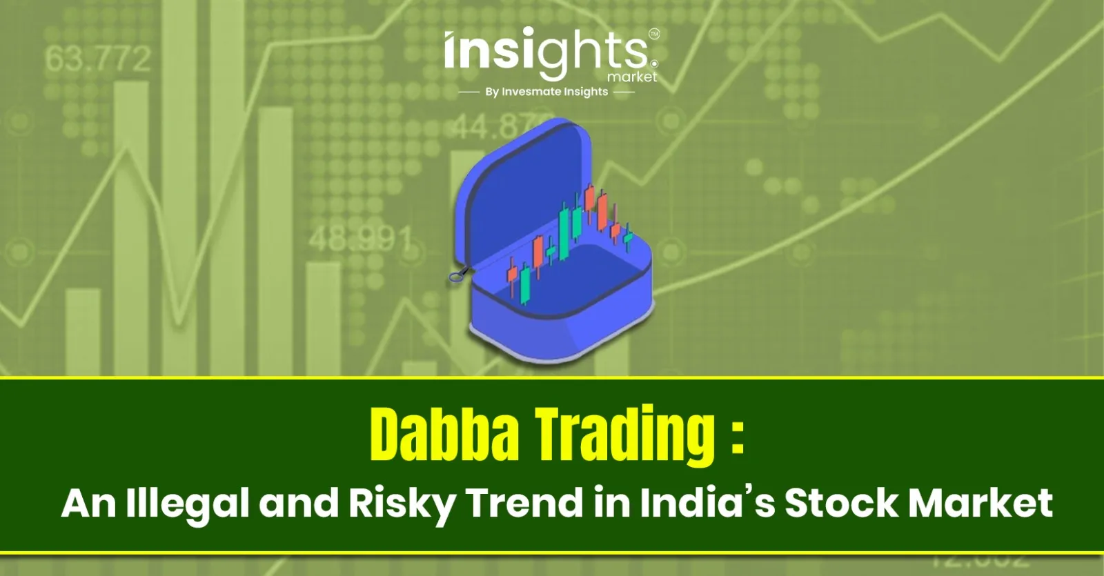 Dabba Trading: An Illegal and Risky Trend in India’s Stock Market