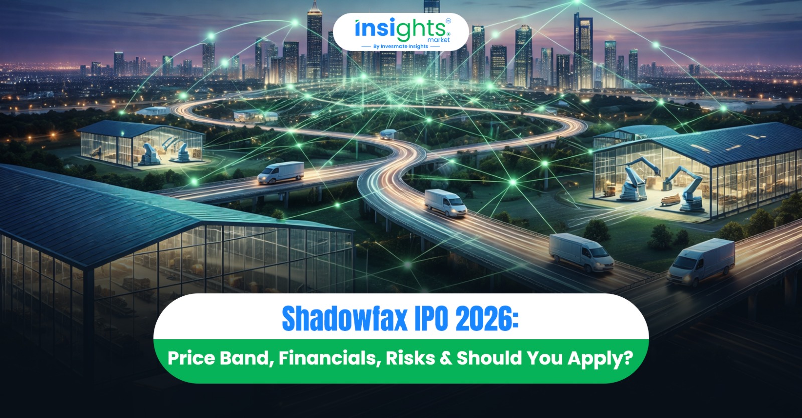 Shadowfax IPO 2026: Price Band, Financials, Risks & Should You Apply?